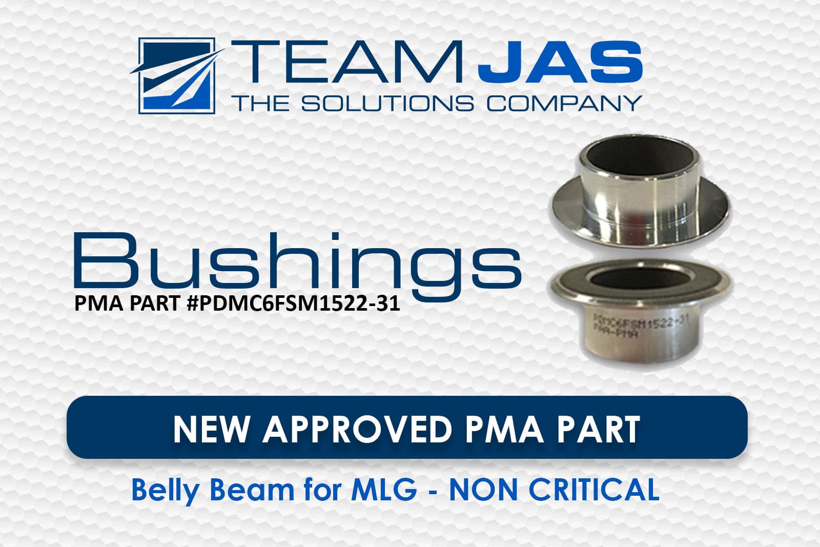 New PMA Part Approval: Bushings » Team JAS: Aircraft Support Specialists